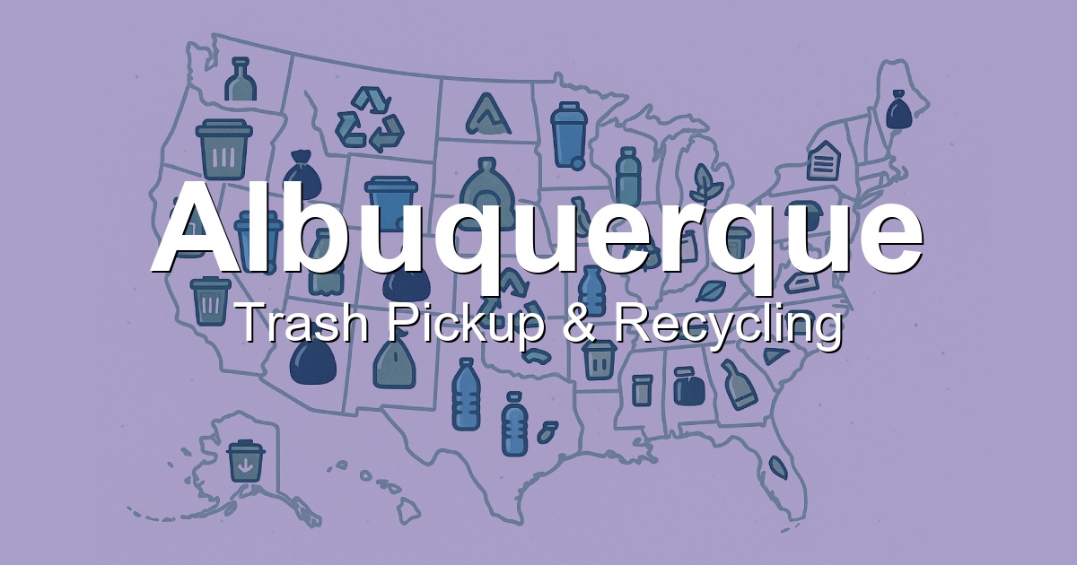 Trash Pickup Schedule & Recycling Info in Albuquerque, NM - BinLoop.com