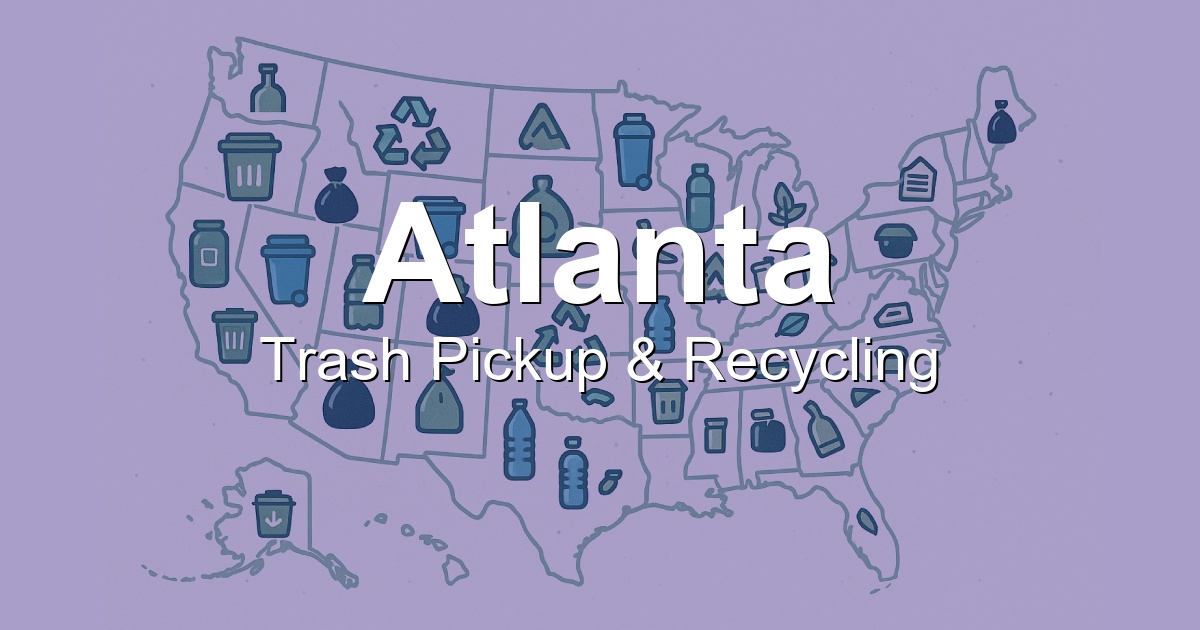 Trash Pickup Schedule & Recycling Info in Atlanta, GA - BinLoop.com