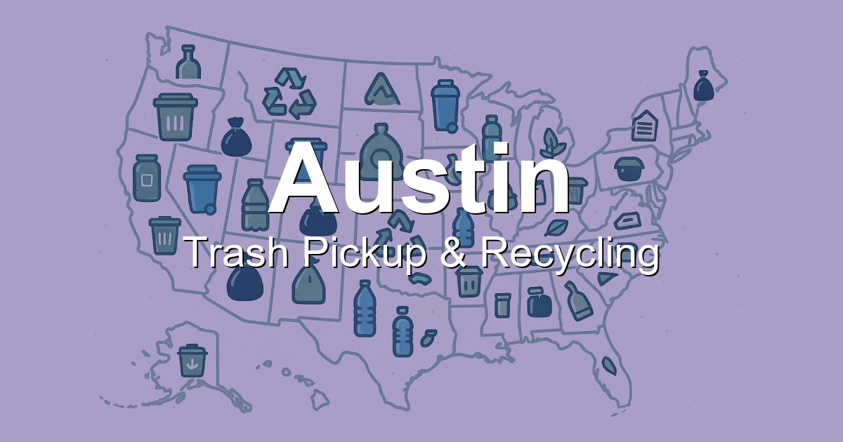 Trash Pickup Schedule & Recycling Info in Austin, TX - BinLoop.com