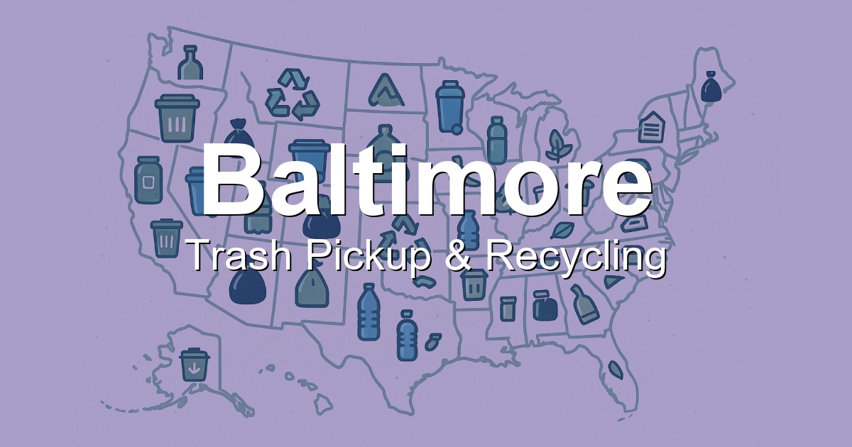 Trash Pickup Schedule & Recycling Info in Baltimore, MD - BinLoop.com