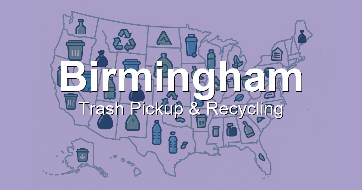 Trash Pickup Schedule & Recycling Info in Birmingham, AL - BinLoop.com
