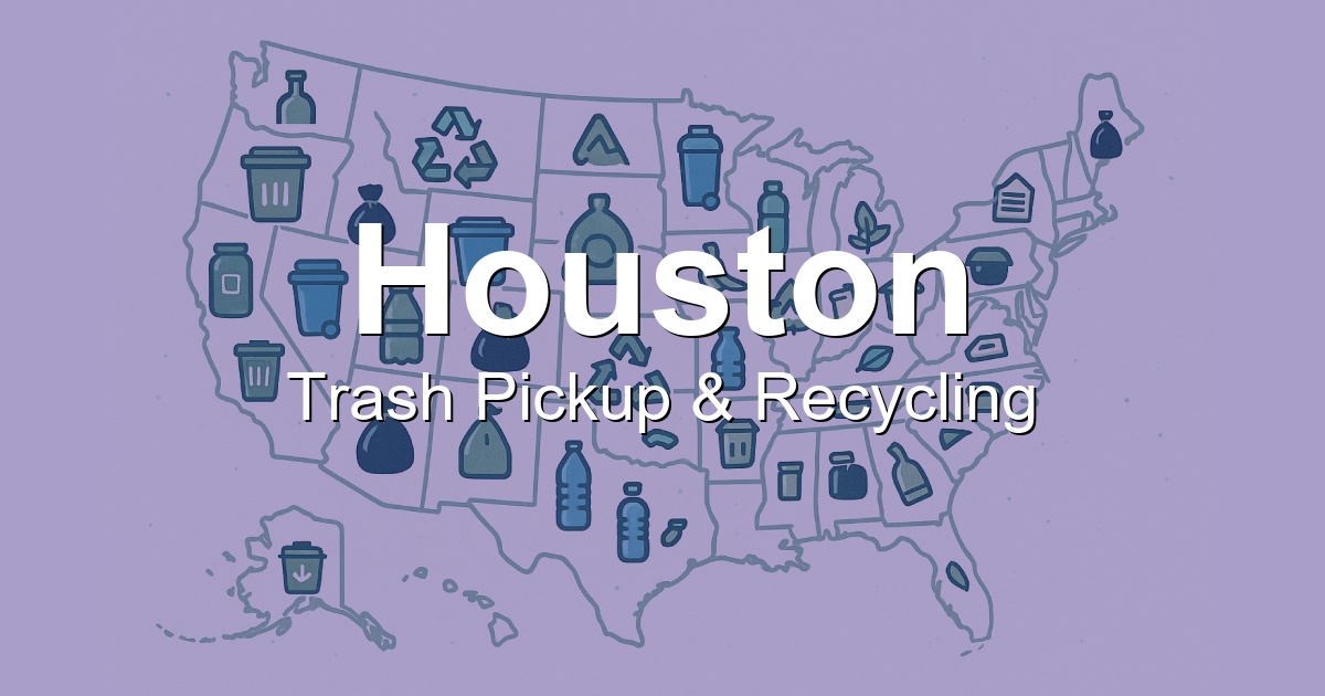 Trash Pickup Schedule & Recycling Info in Houston, TX - BinLoop.com