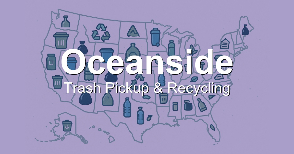 Trash Pickup Schedule & Recycling Info in Oceanside, CA - BinLoop.com