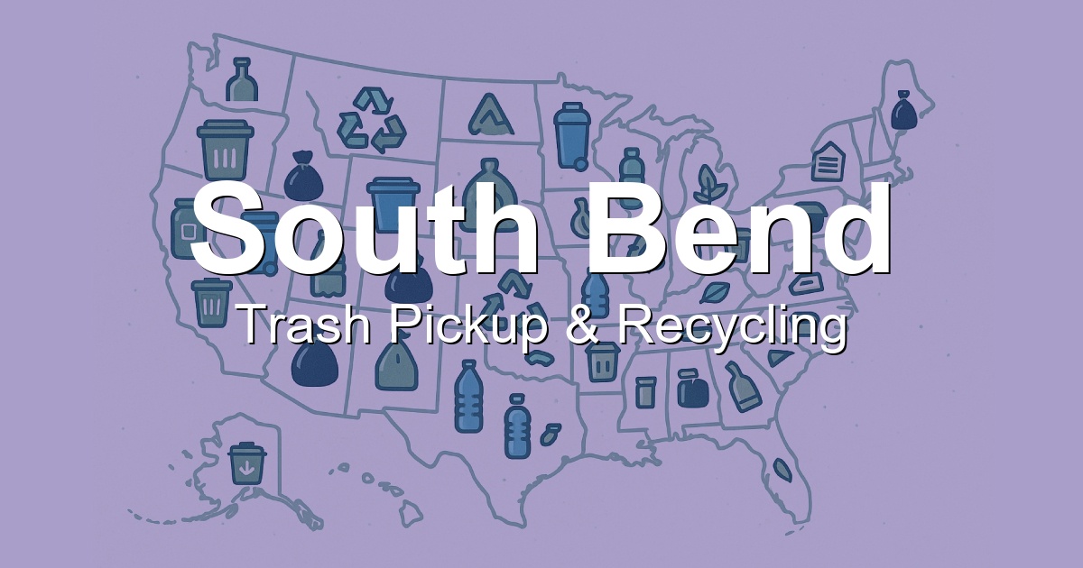 Trash Pickup Schedule & Recycling Info in South Bend, IN - BinLoop.com