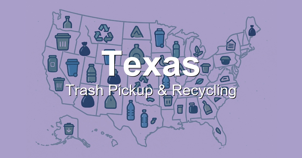 Trash & Recycling Info in Texas – Schedules & Programs by City ...